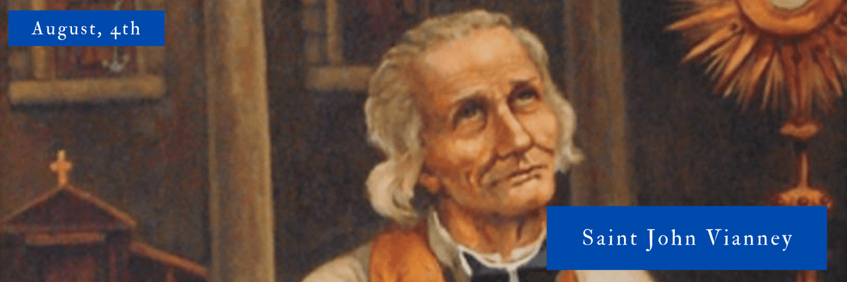 August, 4th | Saint John Vianney – Holy Fatima