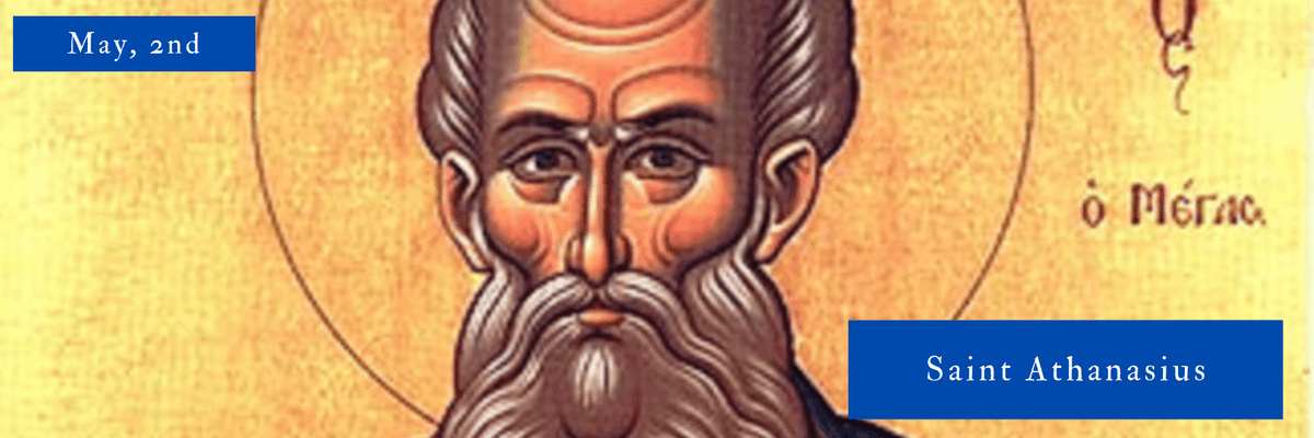 May, 2nd | Saint Athanasius – Holy Fatima