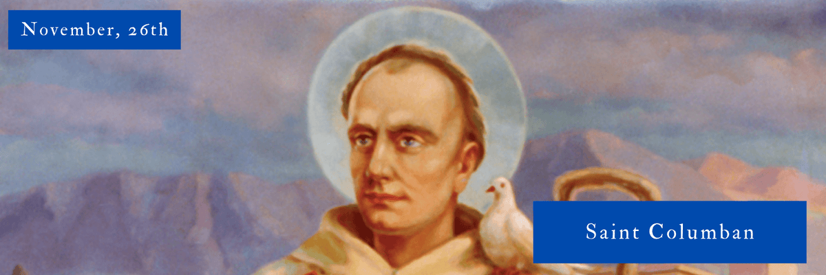 November, 26th | Saint Columban – Holy Fatima