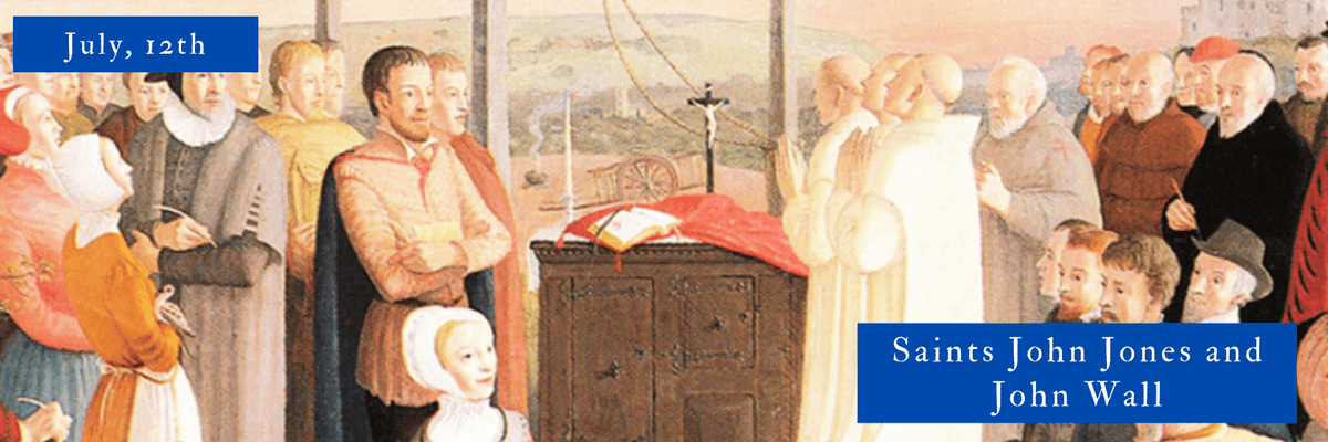 July, 12th | Saints John Jones and John Wall – Holy Fatima